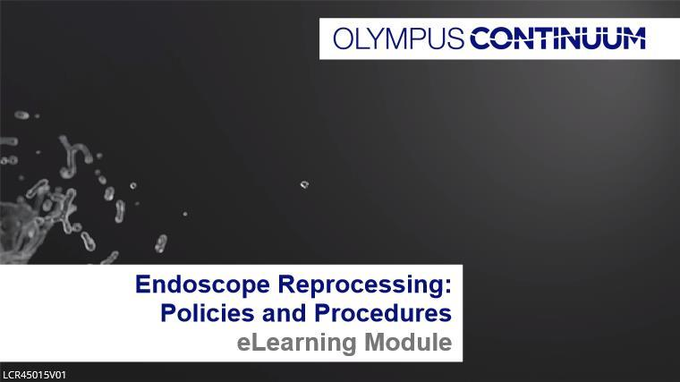Endoscope Reprocessing - Policies and Procedures